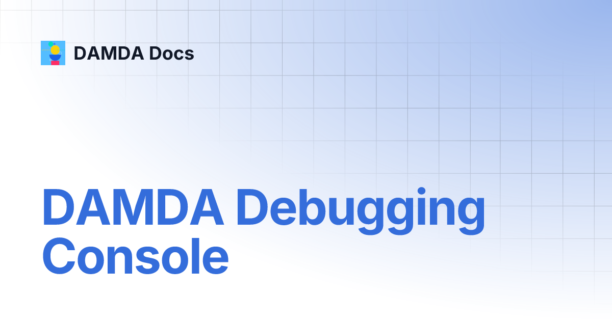DAMDA Debugging Console | DAMDA Docs