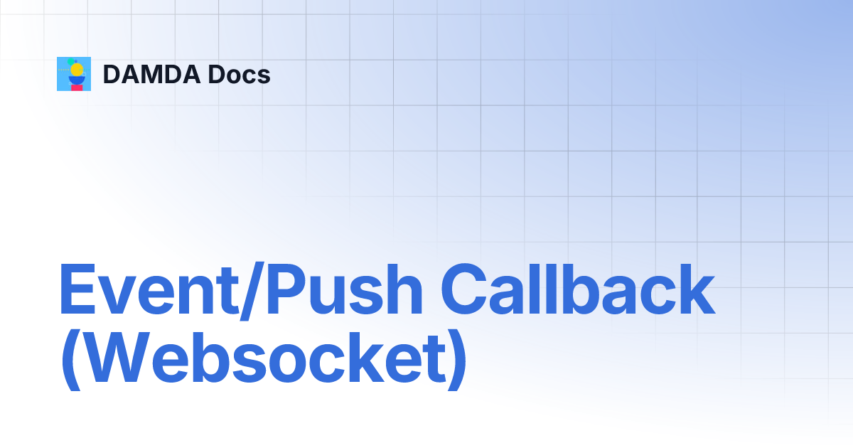 Event/Push Callback (Websocket) | DAMDA Docs